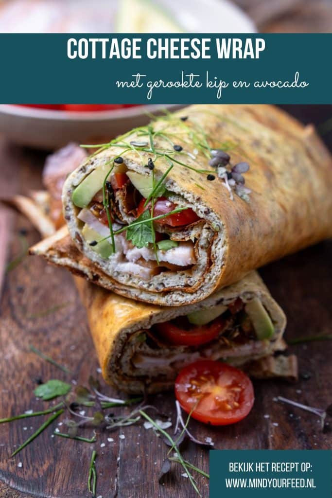 Cottage cheese wrap met kip en avocado - Mind Your Feed
